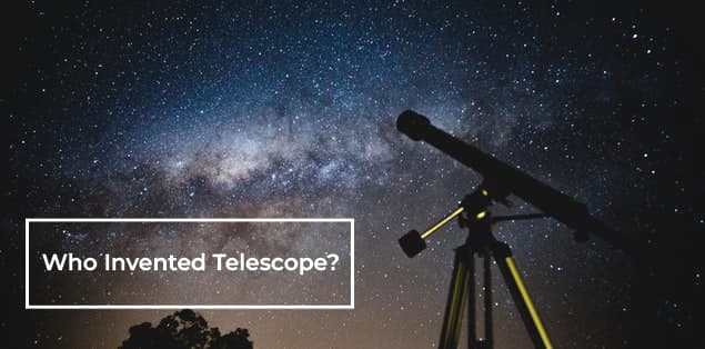 Who Invented Telescope WhyDo Who Invented Telescope WhyDo