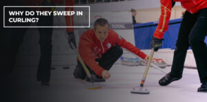 Why Do They Sweep in Curling? | WhyDo